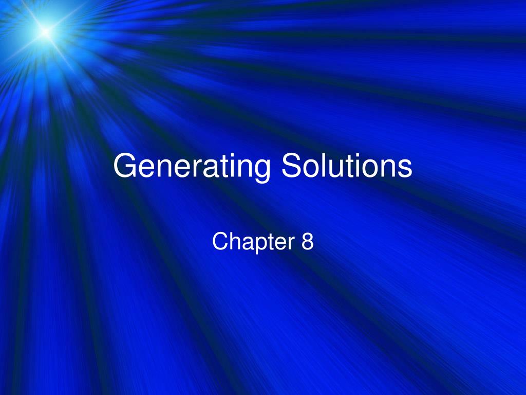 PPT - Generating Solutions PowerPoint Presentation, free download - ID ...