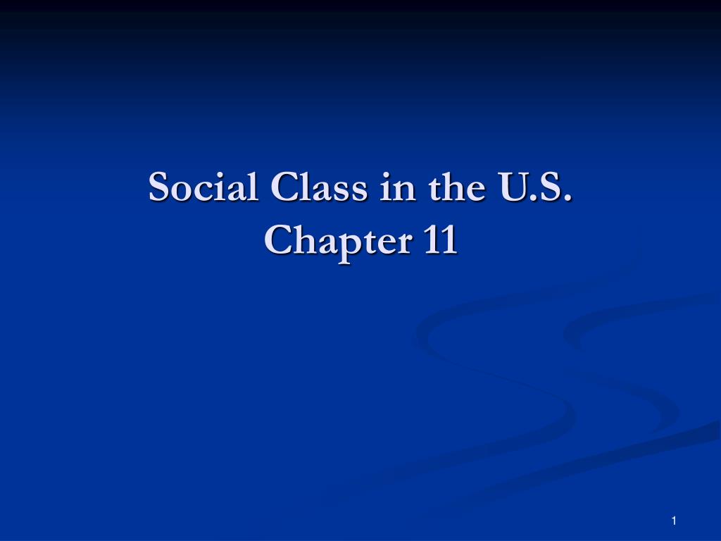 PPT - Social Class in the U.S. Chapter 11 PowerPoint Presentation, free ...