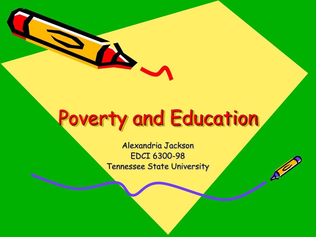 PPT - Poverty and Education PowerPoint Presentation, free download - ID ...