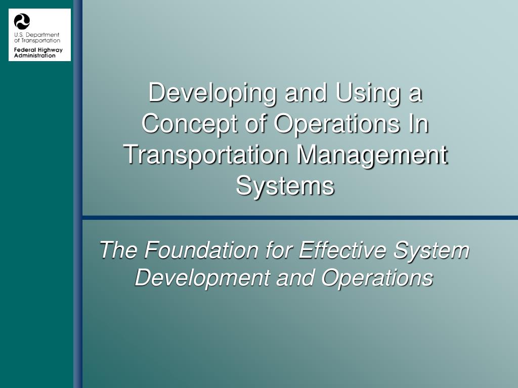 PPT - Developing and Using a Concept of Operations In Transportation ...