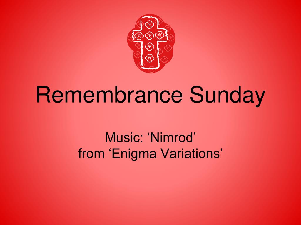 PPT - Remembrance Sunday PowerPoint Presentation, free download - ID:166408