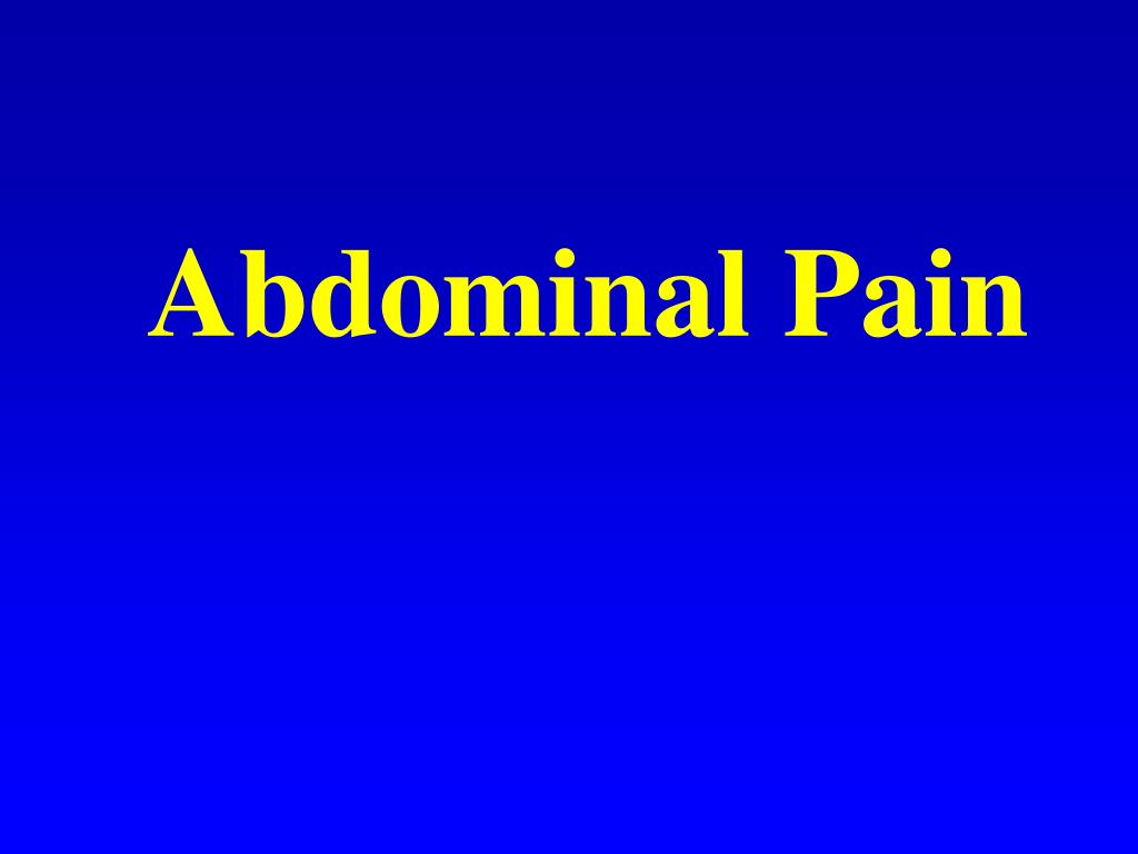 PPT - Abdominal Pain PowerPoint Presentation, free download - ID:166979