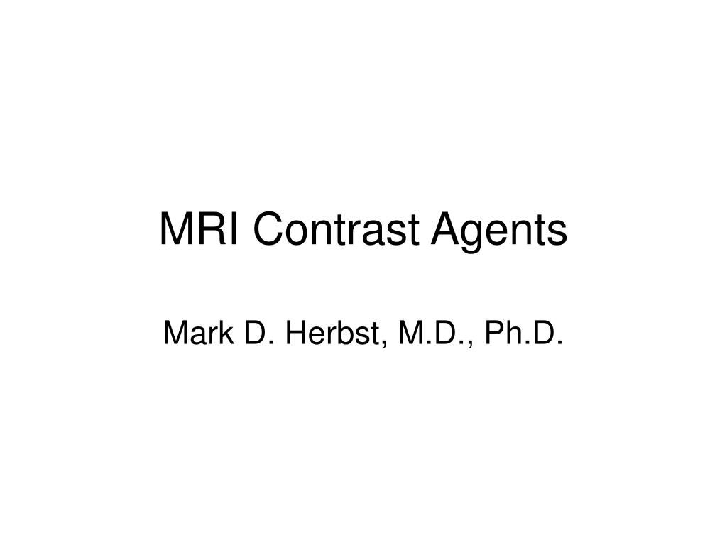 PPT - MRI Contrast Agents PowerPoint Presentation, free download - ID ...