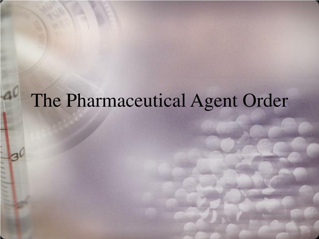 PPT - The Pharmaceutical Agent Order PowerPoint Presentation, free ...