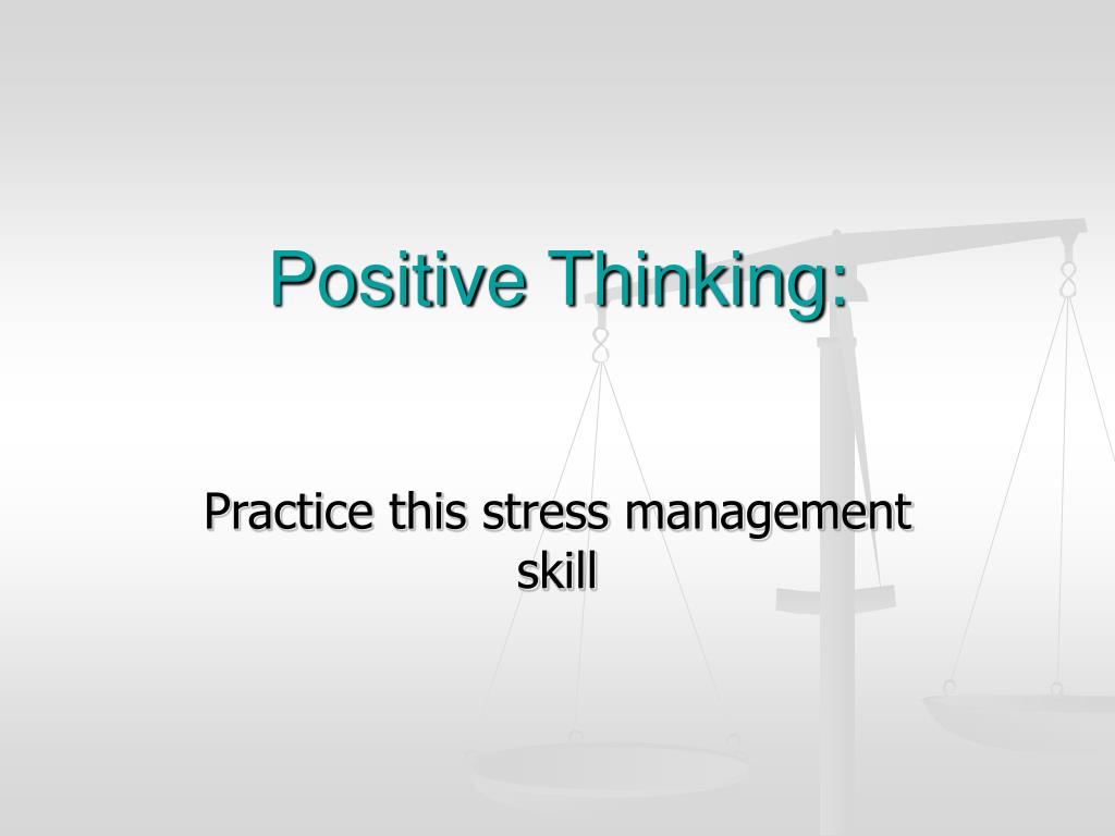 PPT - Positive Thinking: PowerPoint Presentation, free download - ID:168014
