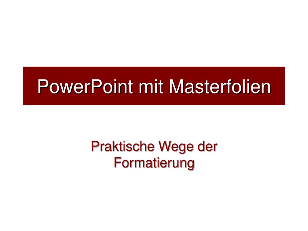PPT - PowerPoint mit Masterfolien PowerPoint Presentation, free ...