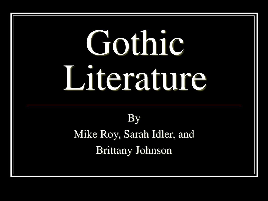 PPT - Gothic Literature PowerPoint Presentation, free download - ID:168548