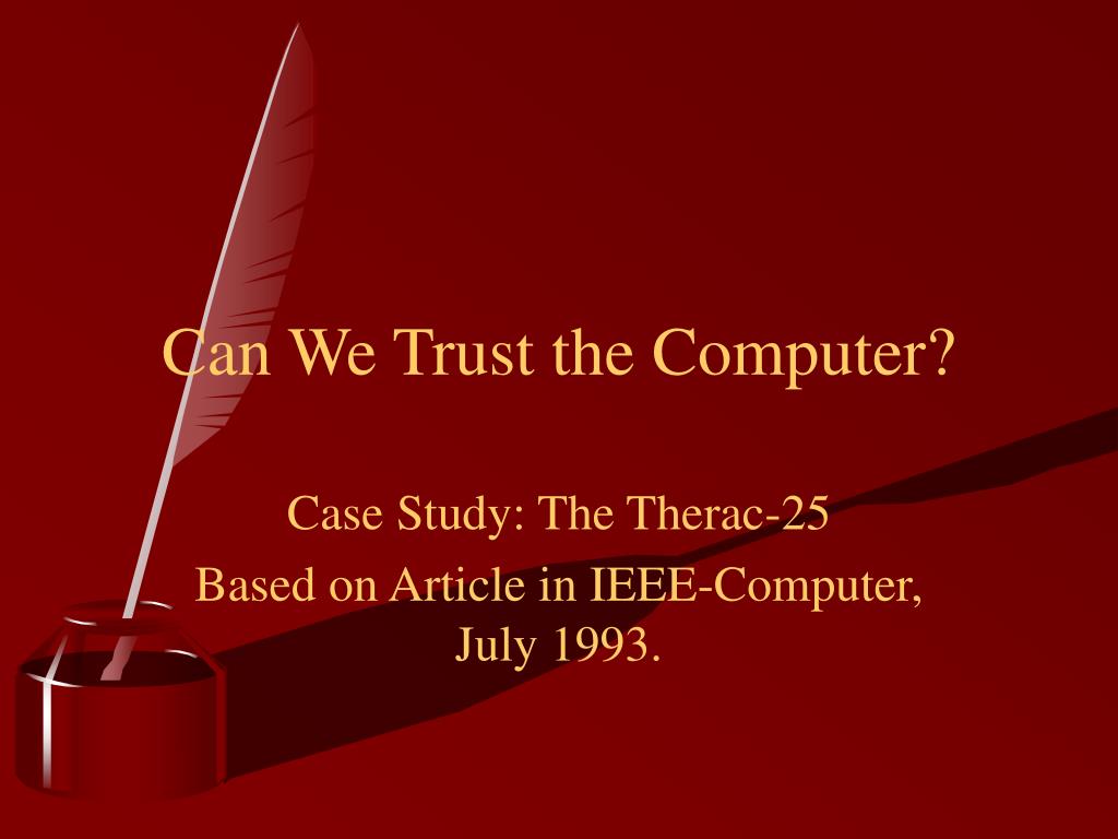 PPT - Can We Trust the Computer? PowerPoint Presentation, free download ...