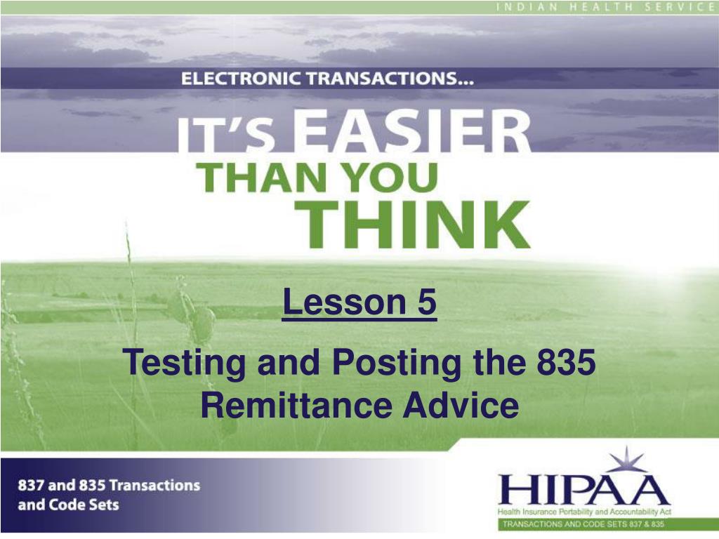 PPT - Lesson 5 Testing and Posting the 835 Remittance Advice PowerPoint ...