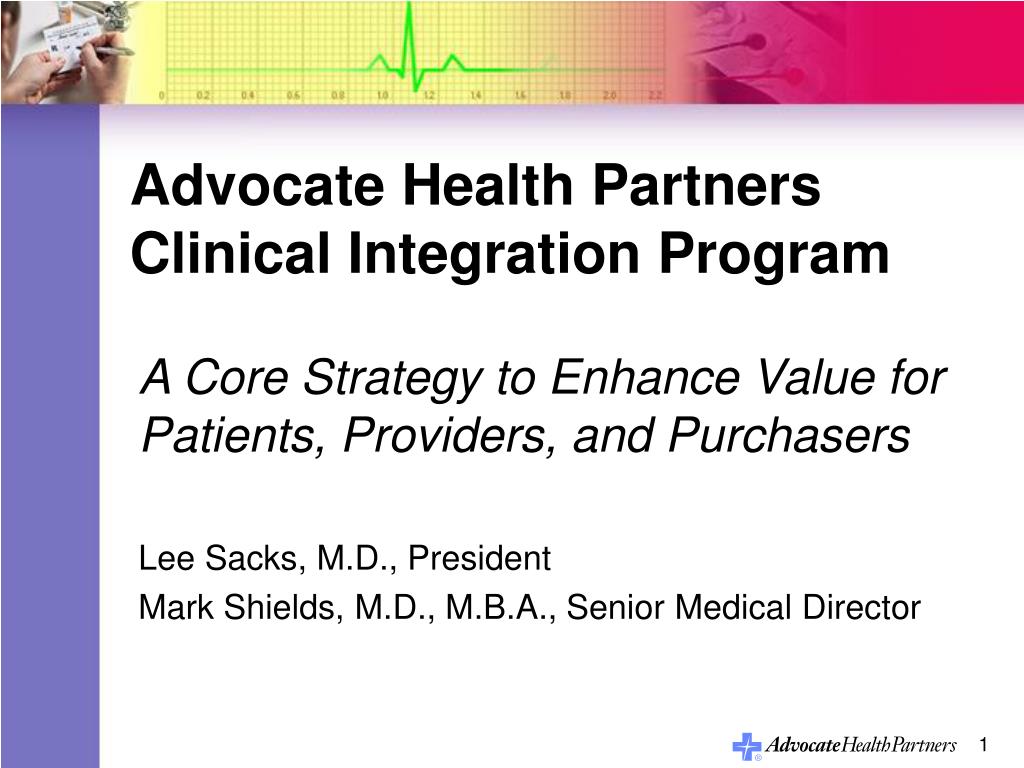 PPT - Advocate Health Partners Clinical Integration Program PowerPoint ...