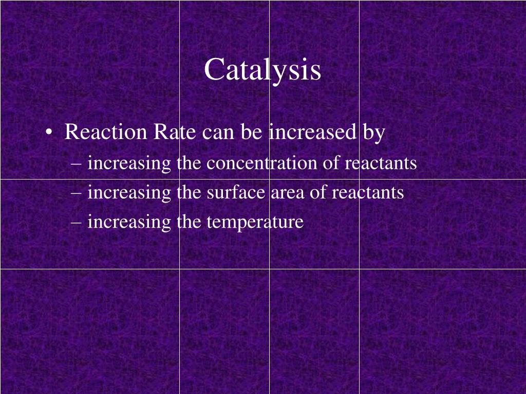PPT - Catalysis PowerPoint Presentation, free download - ID:170241