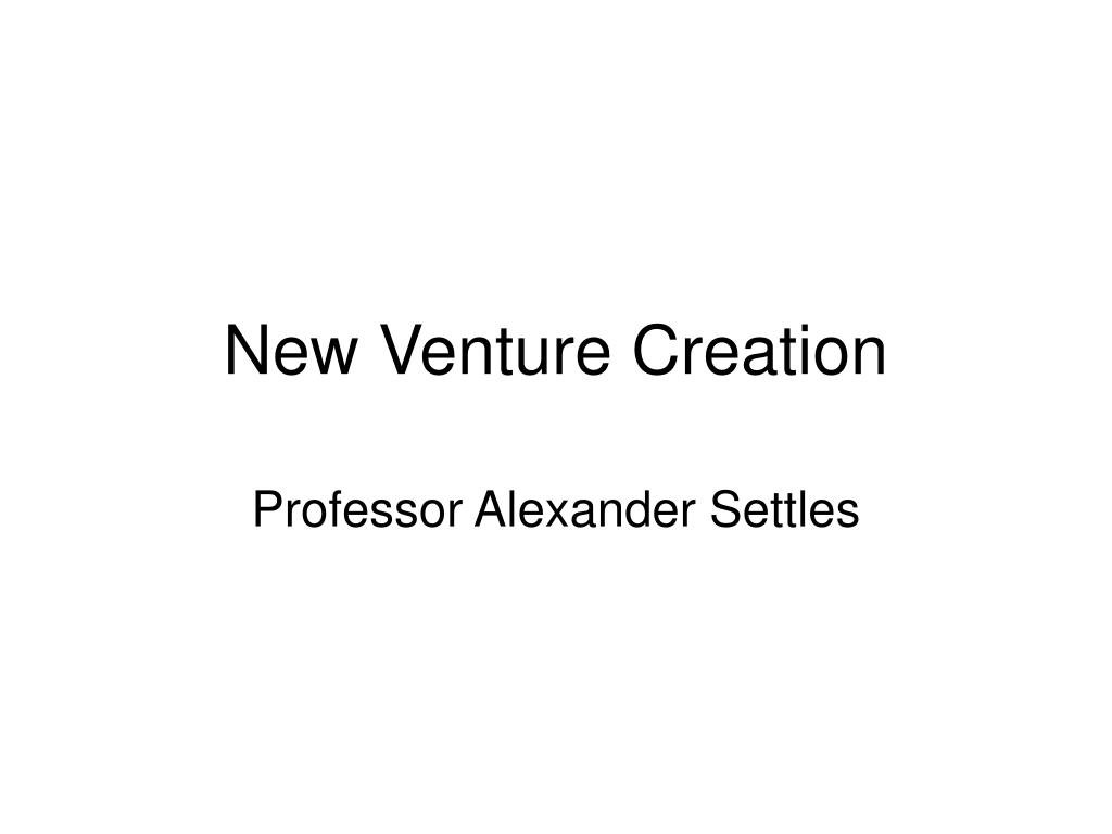 PPT - New Venture Creation PowerPoint Presentation, free download - ID ...