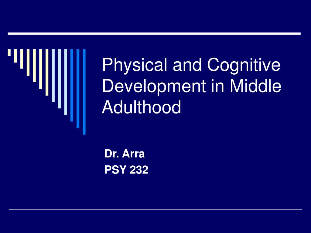 PPT - Physical and Cognitive Development in Middle Adulthood PowerPoint ...