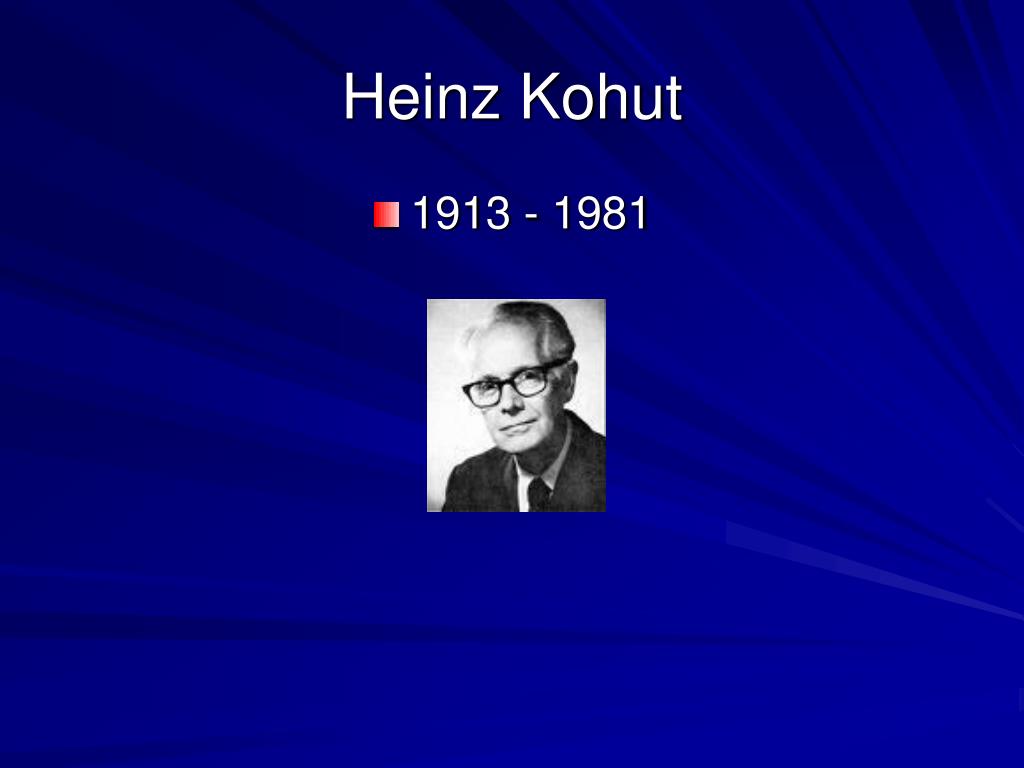 PPT - Heinz Kohut PowerPoint Presentation, free download - ID:170744