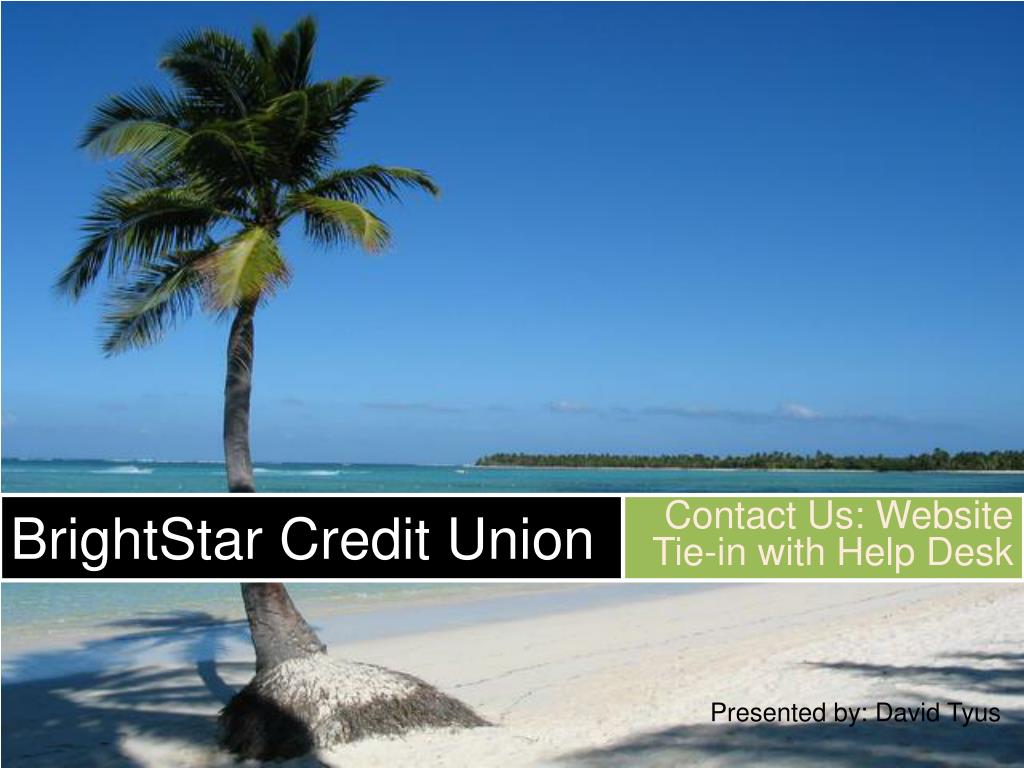 PPT - BrightStar Credit Union PowerPoint Presentation, free download ...