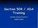 PPT - The ADA, IDEA, and Section 504 in Education: PowerPoint ...