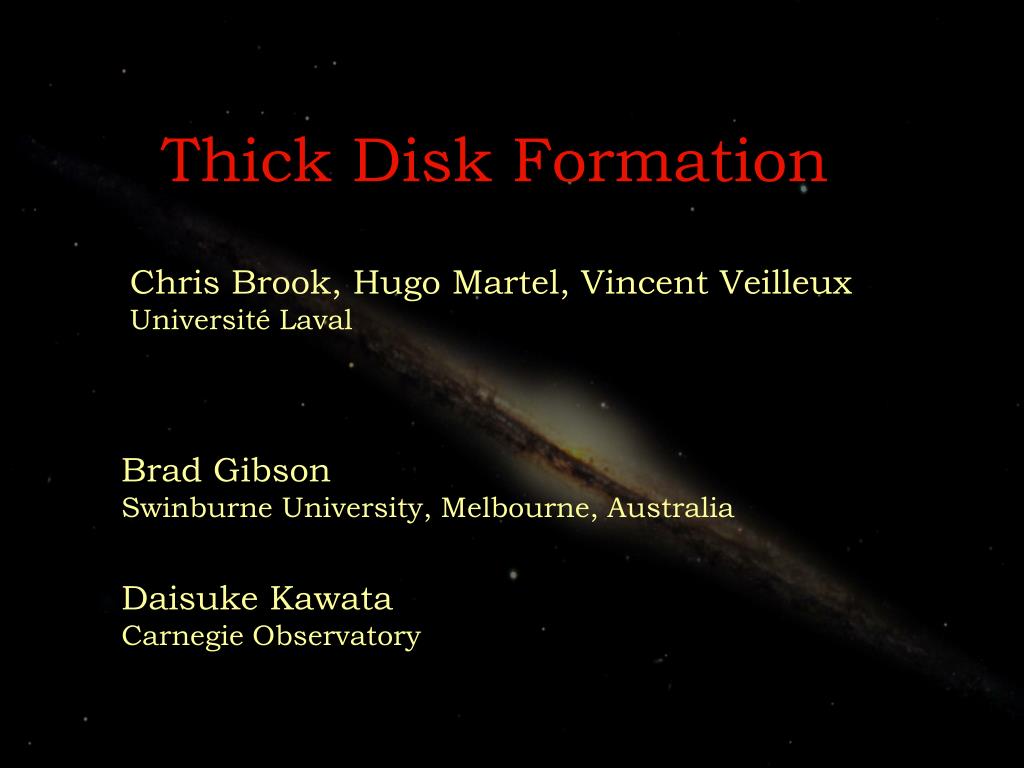PPT - Thick Disk Formation PowerPoint Presentation, free download - ID ...
