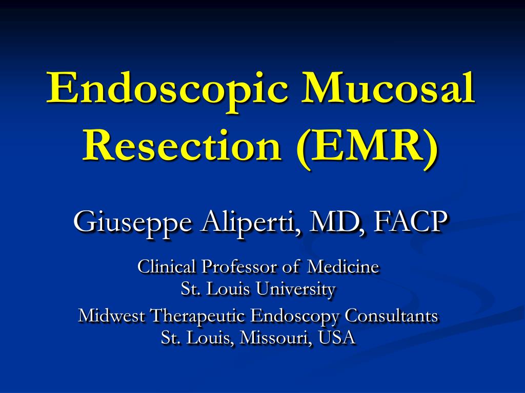 PPT - Endoscopic Mucosal Resection (EMR) PowerPoint Presentation, free ...