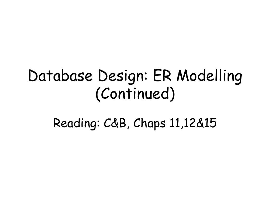 PPT - Database Design: ER Modelling (Continued) PowerPoint Presentation ...