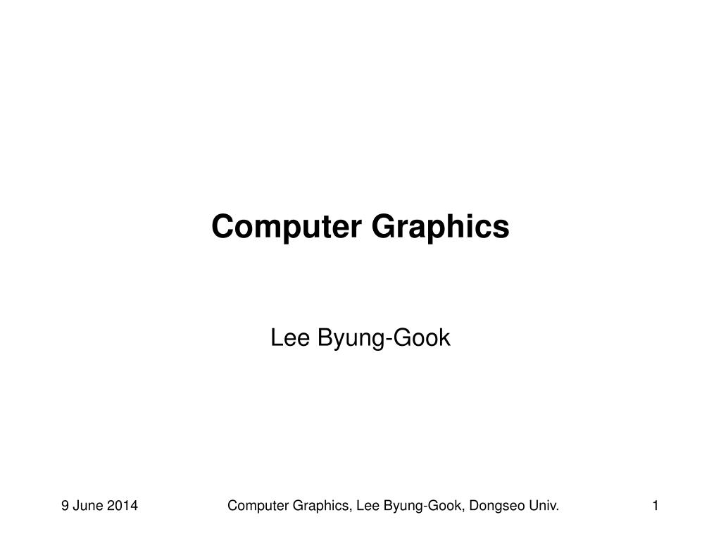 PPT - Computer Graphics PowerPoint Presentation, free download - ID:17330