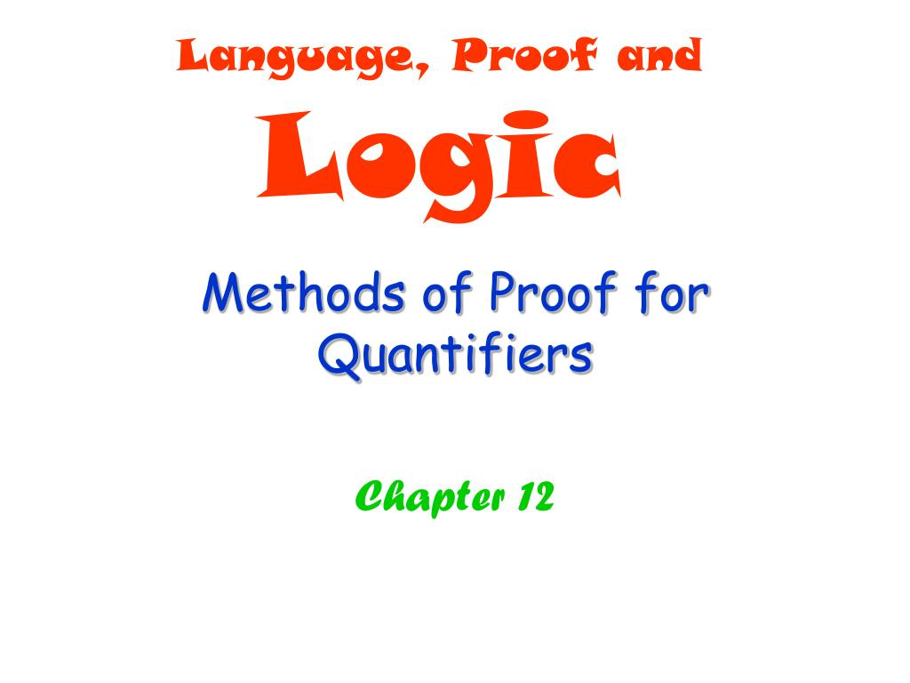 PPT - Methods of Proof for Quantifiers PowerPoint Presentation, free ...