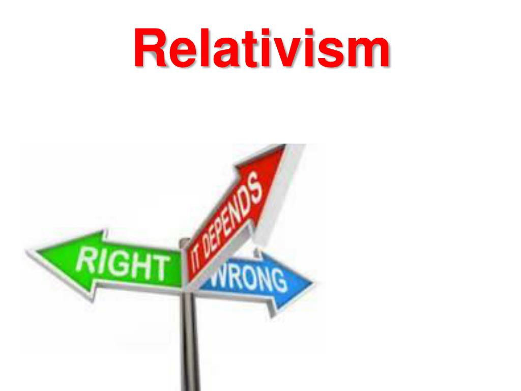 PPT - Relativism PowerPoint Presentation, free download - ID:173955