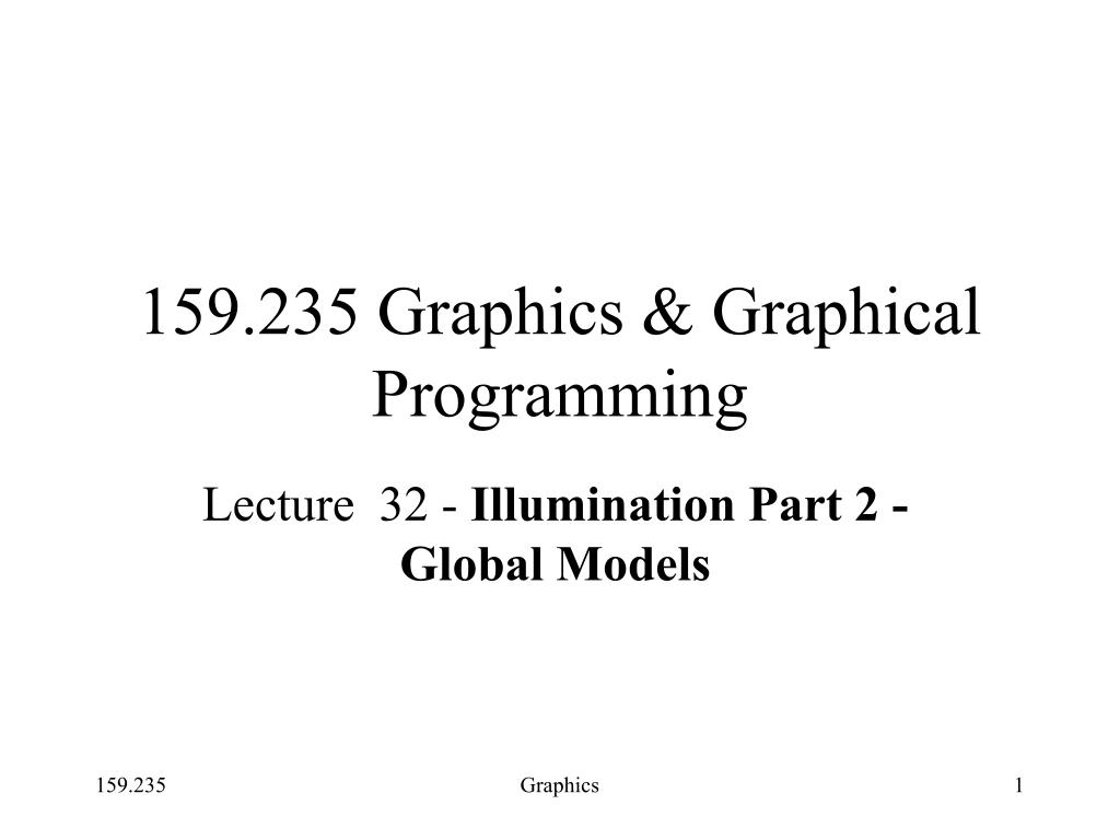 PPT - 159.235 Graphics & Graphical Programming PowerPoint Presentation ...