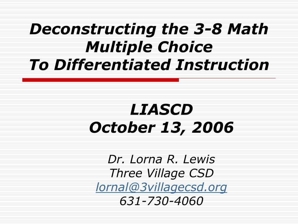 PPT - Deconstructing the 3-8 Math Multiple Choice To Differentiated ...