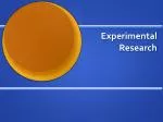 PPT - Chapter 10: Experimental Research PowerPoint Presentation, free ...