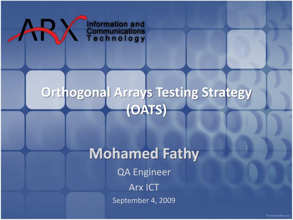 PPT - Orthogonal Arrays Testing Strategy (OATS) PowerPoint Presentation ...