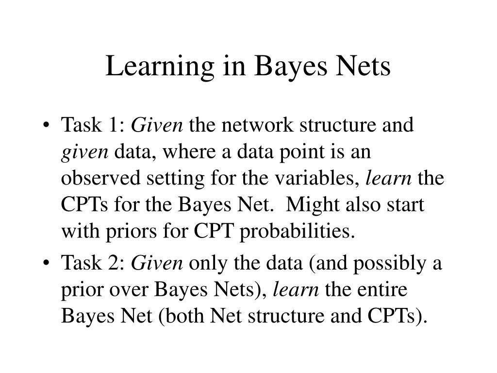PPT - Learning in Bayes Nets PowerPoint Presentation, free download ...