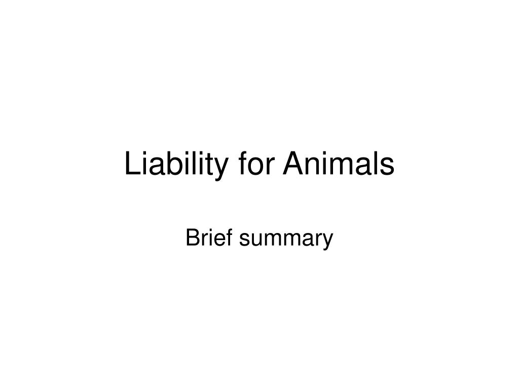 PPT - Liability for Animals PowerPoint Presentation, free download - ID ...