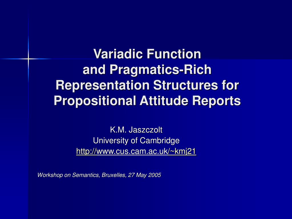 PPT - Variadic Function and Pragmatics-Rich Representation Structures for Propositional Attitude ...