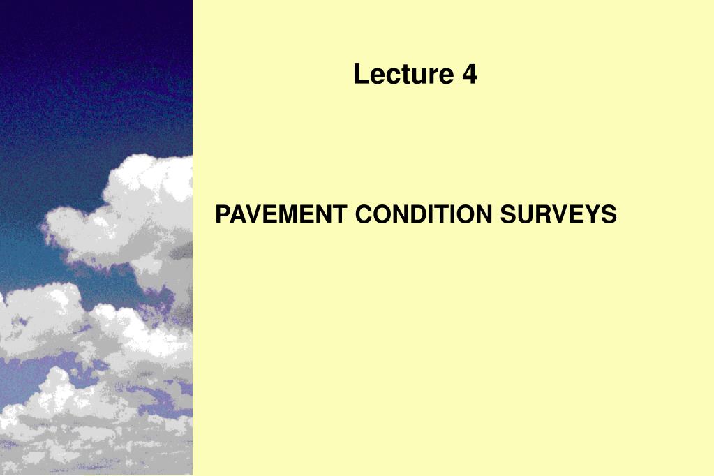 PPT - PAVEMENT CONDITION SURVEYS PowerPoint Presentation, free download ...