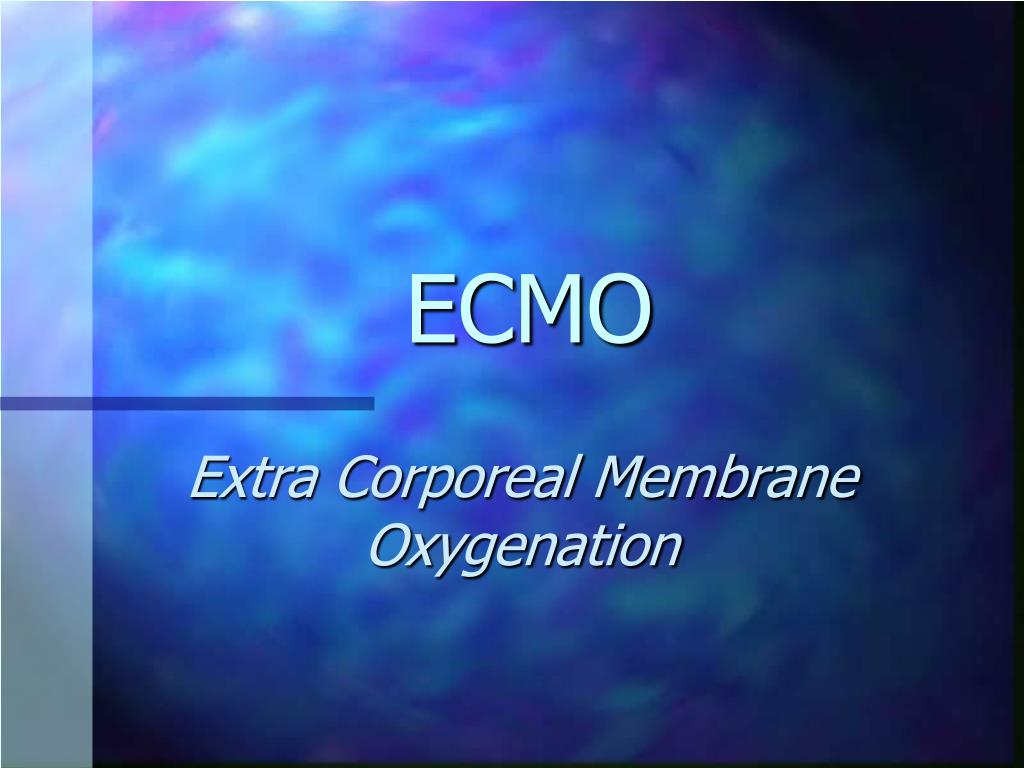 PPT - ECMO PowerPoint Presentation, free download - ID:179279