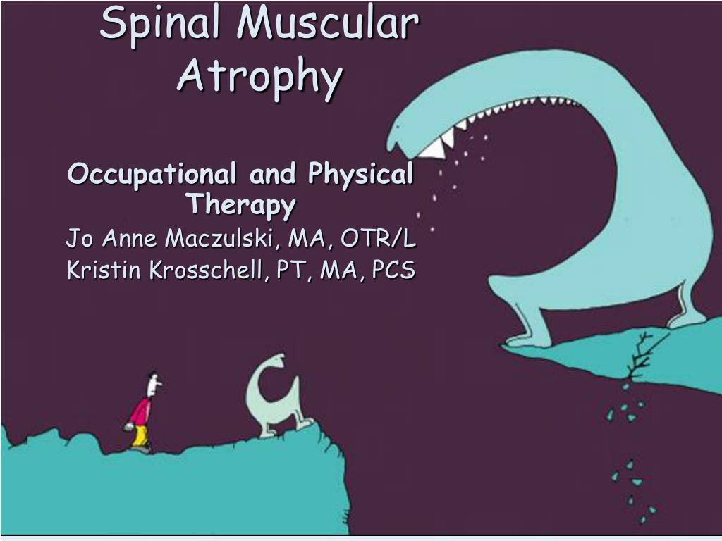 PPT - Spinal Muscular Atrophy PowerPoint Presentation, free download ...