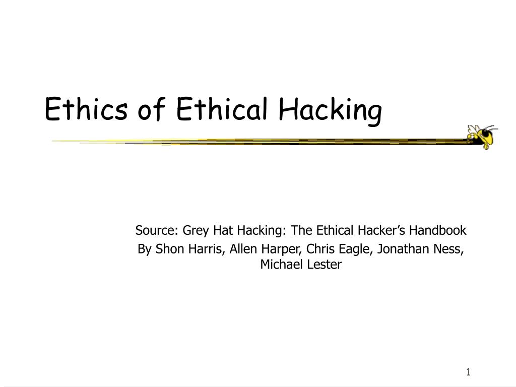 PPT - Ethics of Ethical Hacking PowerPoint Presentation, free download ...