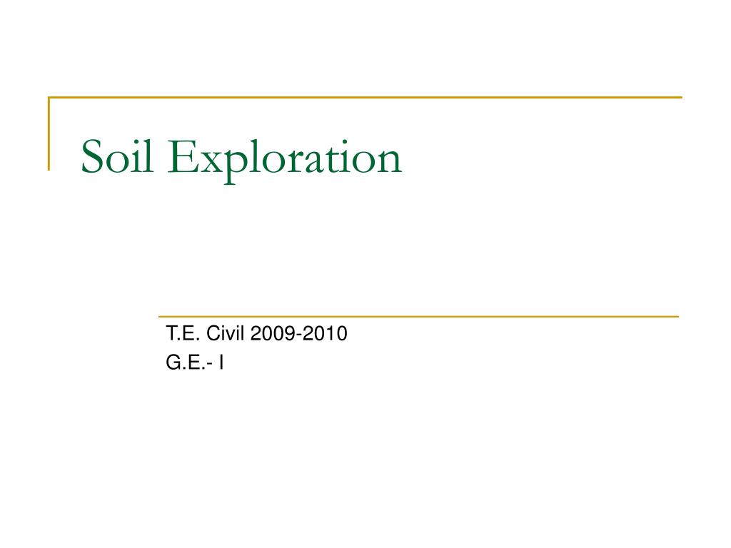 PPT - Soil Exploration PowerPoint Presentation, free download - ID:180300