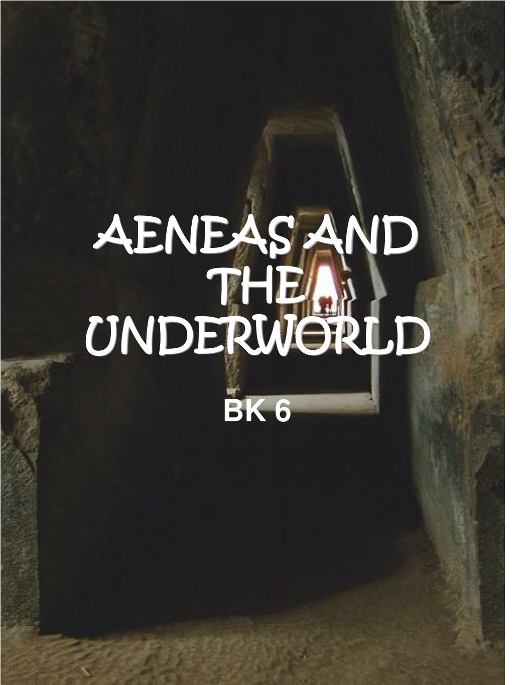 PPT - AENEAS AND THE UNDERWORLD PowerPoint Presentation, free download ...