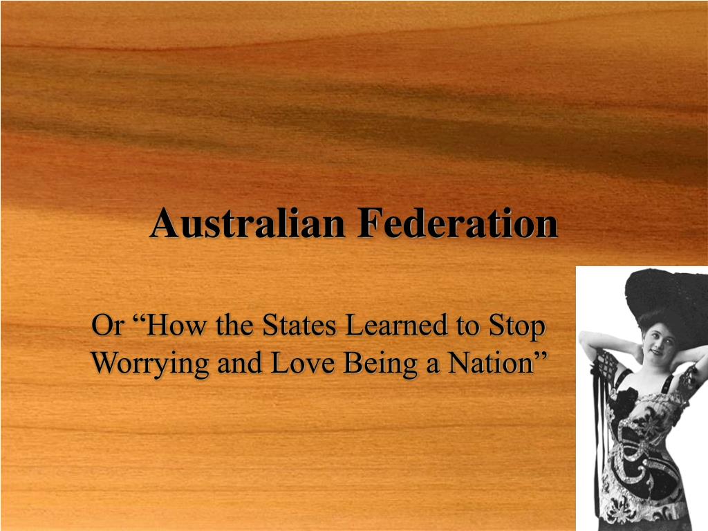 PPT - Australian Federation PowerPoint Presentation, free download - ID ...