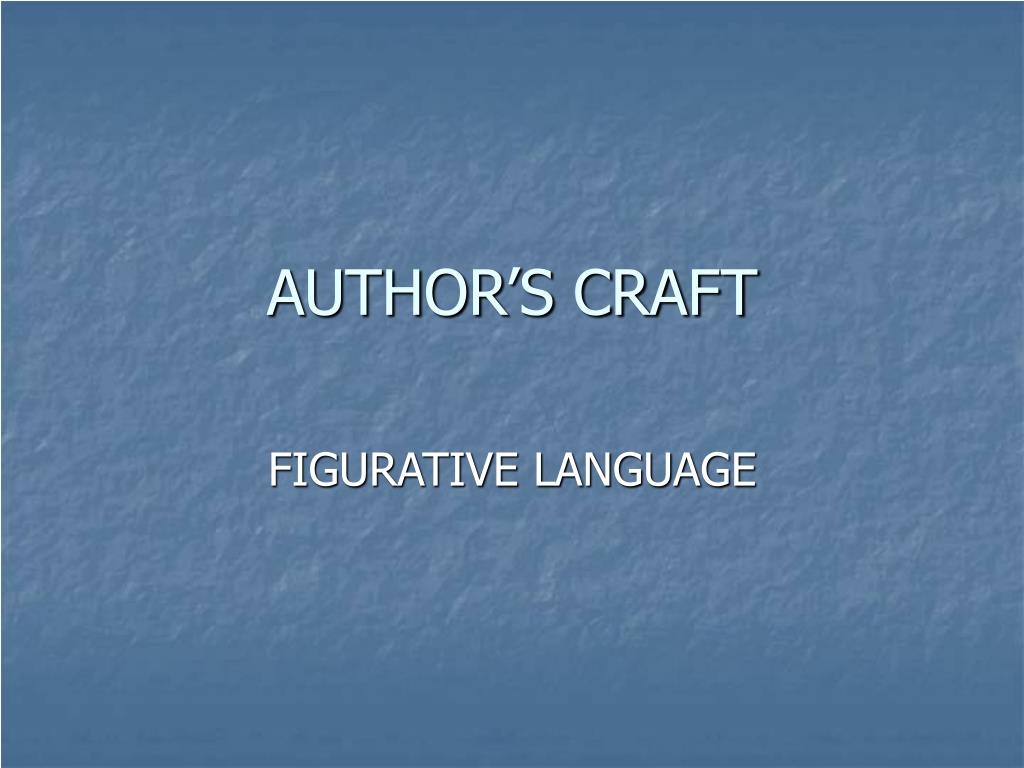 PPT - AUTHOR’S CRAFT PowerPoint Presentation, free download - ID:181112