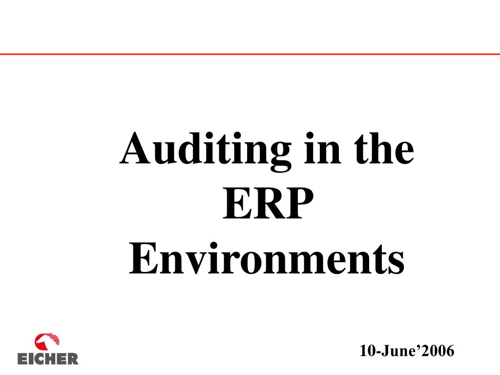 PPT - Auditing in the ERP Environments PowerPoint Presentation, free ...