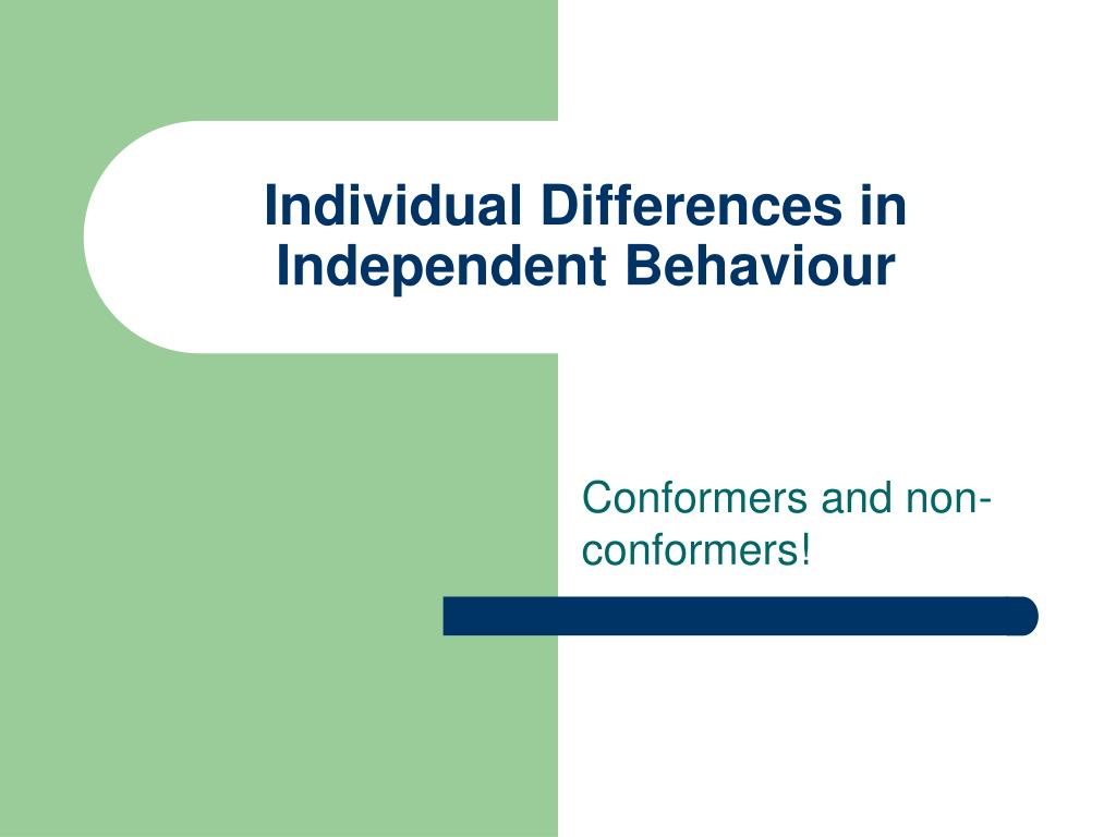 PPT - Individual Differences in Independent Behaviour PowerPoint ...