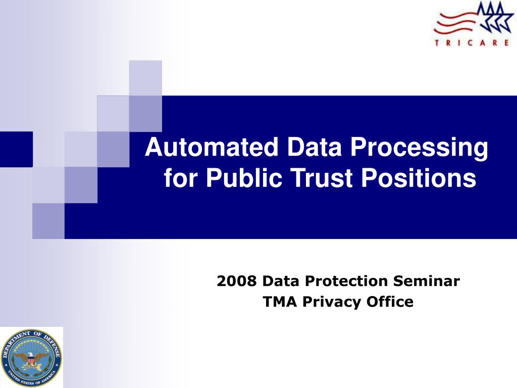 PPT - Automated Data Processing for Public Trust Positions PowerPoint ...