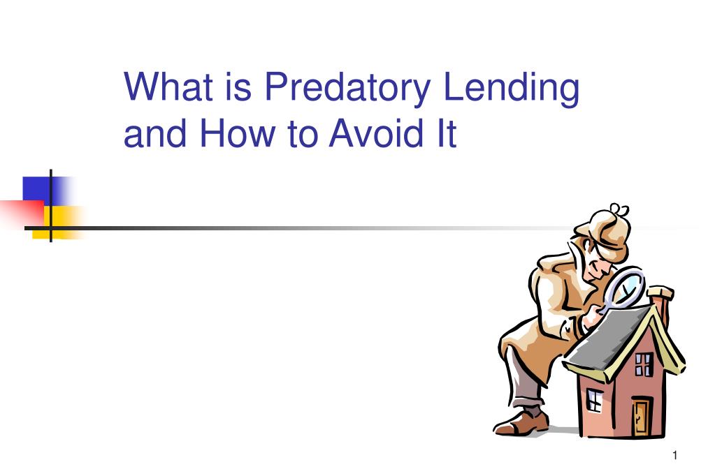 PPT - What is Predatory Lending and How to Avoid It PowerPoint ...