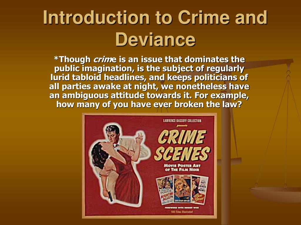 PPT - Introduction to Crime and Deviance PowerPoint Presentation, free ...