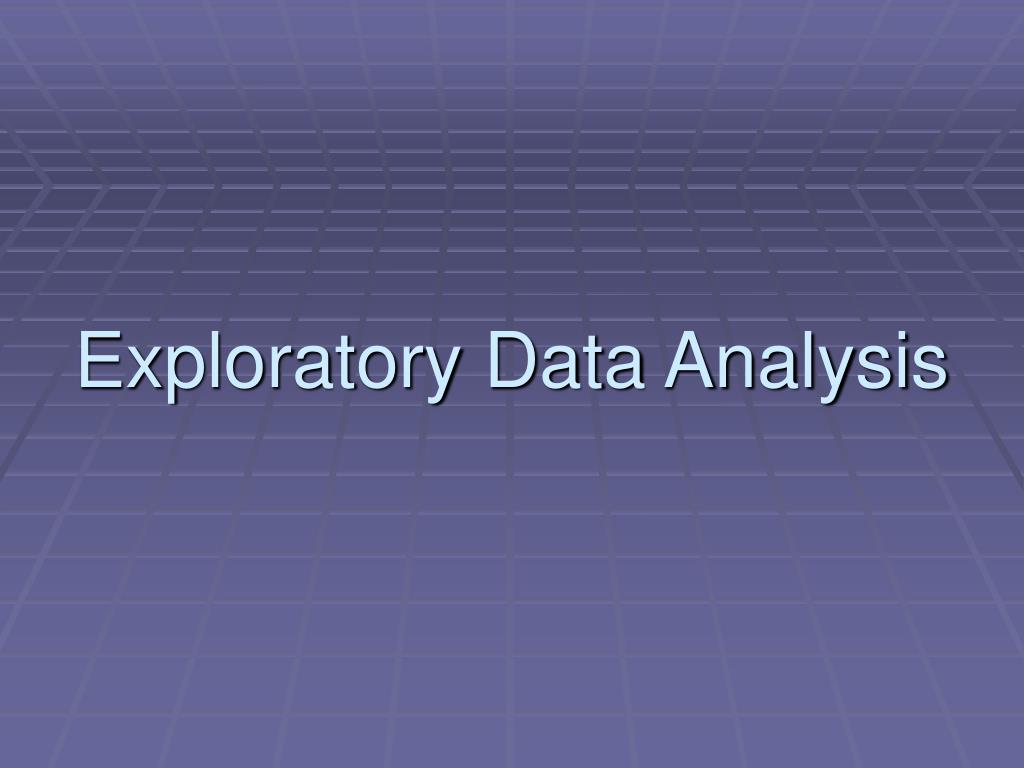 PPT - Exploratory Data Analysis PowerPoint Presentation, free download ...