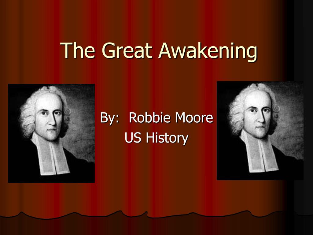 PPT - The Great Awakening PowerPoint Presentation, free download - ID ...