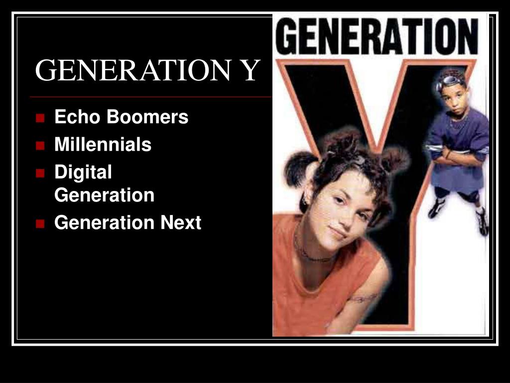 PPT - GENERATION Y PowerPoint Presentation, free download - ID:183667