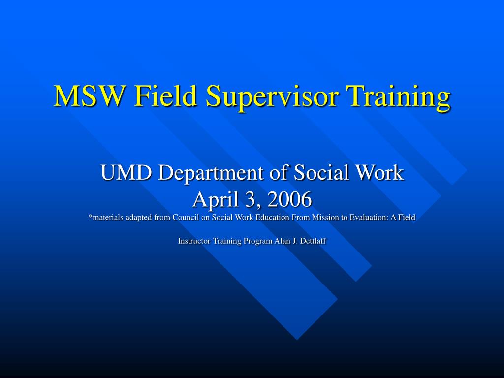 PPT - MSW Field Supervisor Training PowerPoint Presentation, free ...